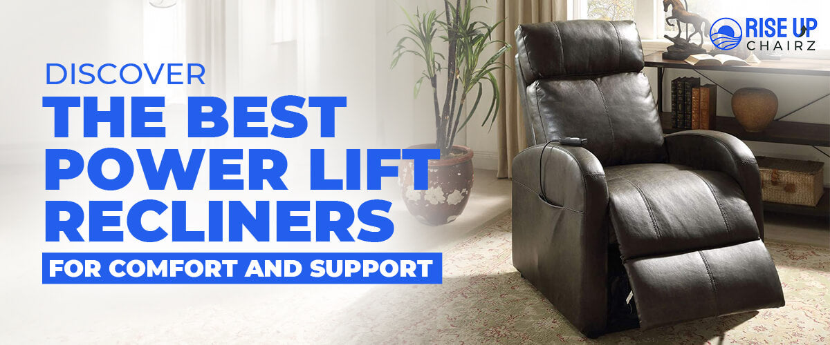 Discover the Best Power Lift Recliners for Comfort and Support – Rise ...